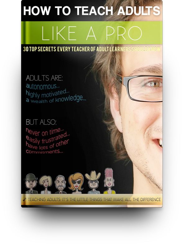 How to Teach Adults Like a Pro: 30 Secrets Every Teacher of Adult ESL ...